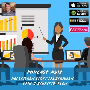 Delegieren statt frustrieren – dein 5-Schritte-Plan